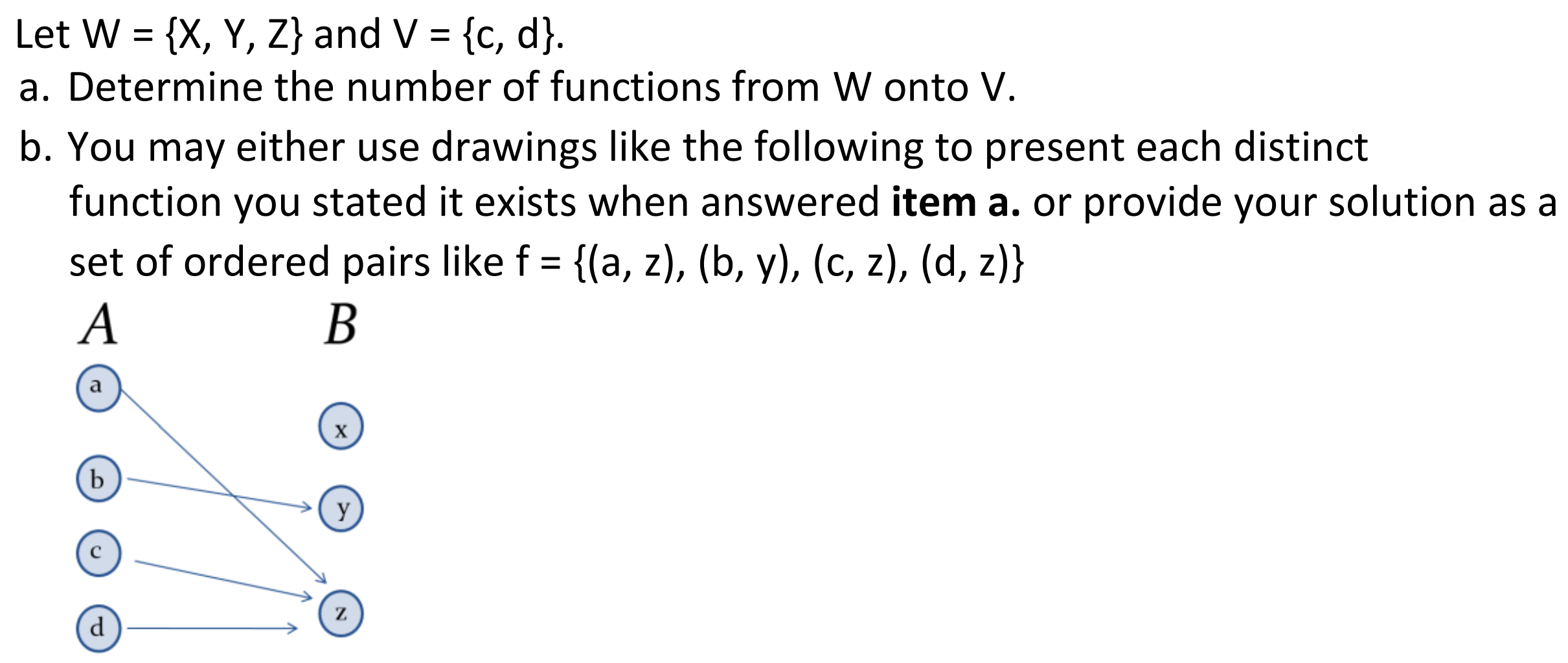 Solved Let W={X,Y,Z} and V={c,d}. a. Determine the number of | Chegg.com