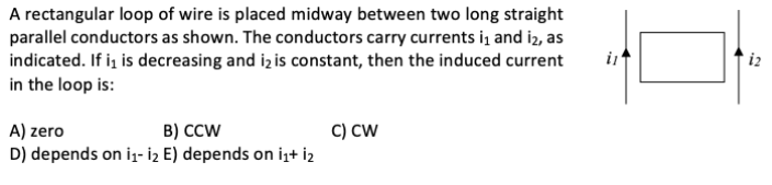Solved A rectangular loop of wire is placed midway between | Chegg.com