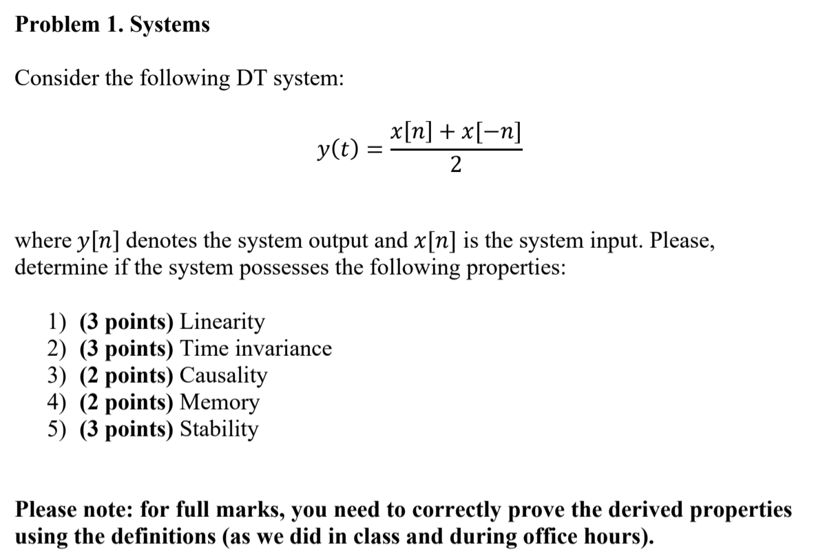 Solved Problem 1. Systems Consider the following DT system: | Chegg.com