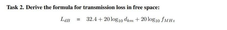 Solved Task 2. Derive the formula for transmission loss in | Chegg.com