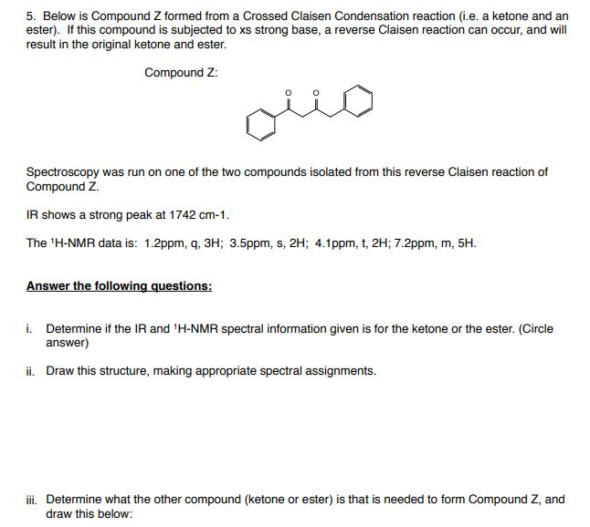 Solved 5. Below is Compound Z formed from a Crossed Claisen | Chegg.com