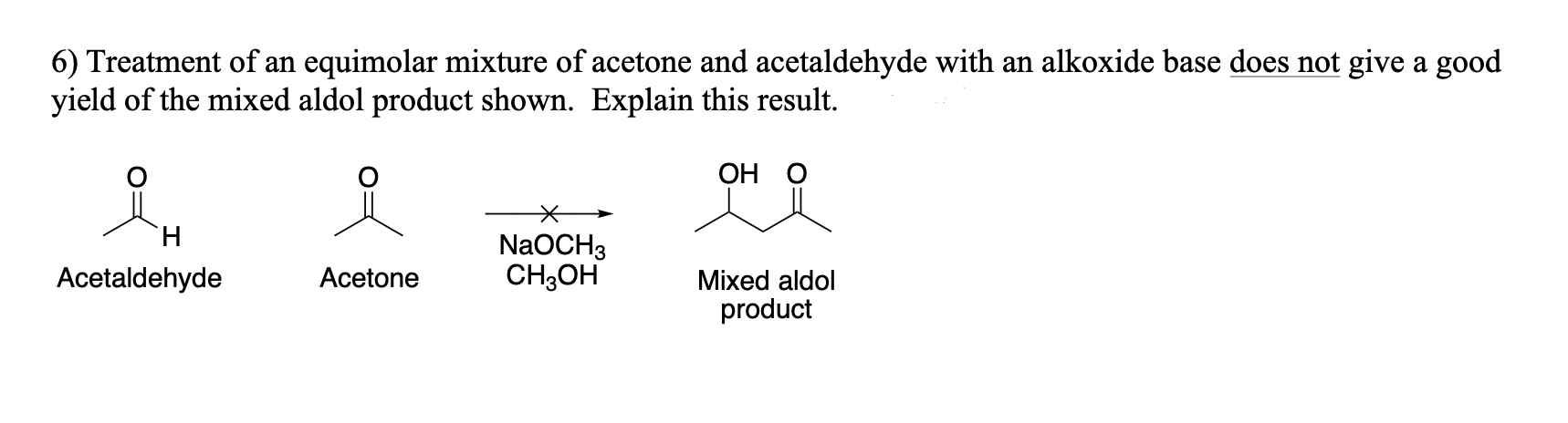 Solved 6) Treatment of an equimolar mixture of acetone and | Chegg.com
