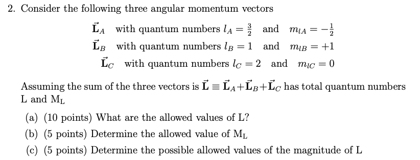 Solved = 2 2 = 2. Consider the following three angular | Chegg.com