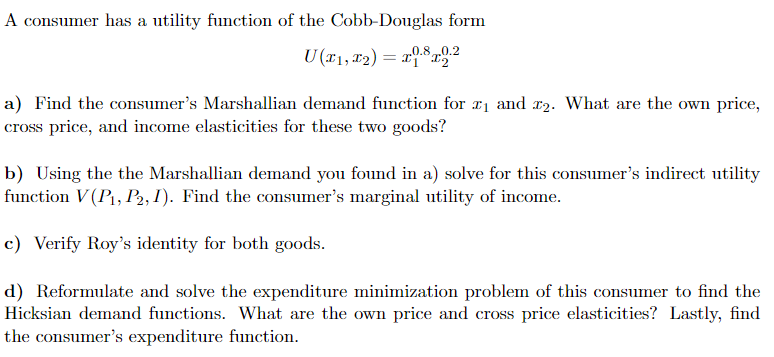 Solved A consumer has a utility function of the Cobb-Douglas | Chegg.com