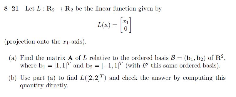 Solved 8-21 Let L:R2→R2 be the linear function given by | Chegg.com