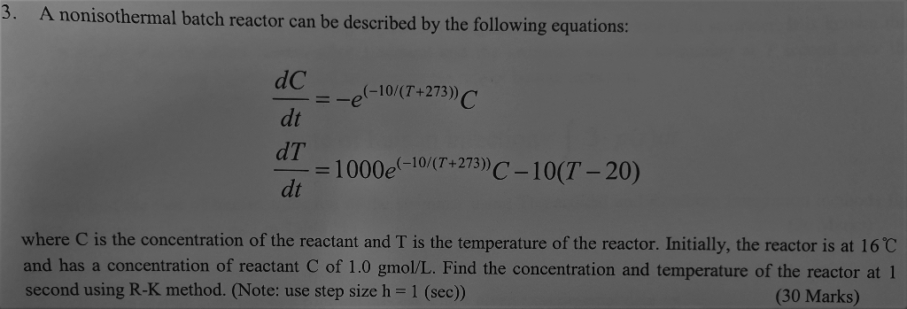 Solved 3. A nonisothermal batch reactor can be described by | Chegg.com
