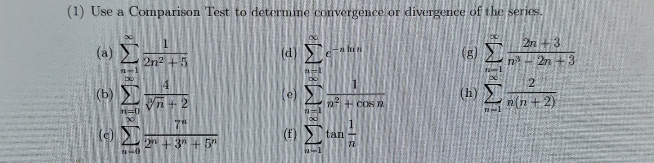 Solved Use a Comparison Test to determine convergence or | Chegg.com