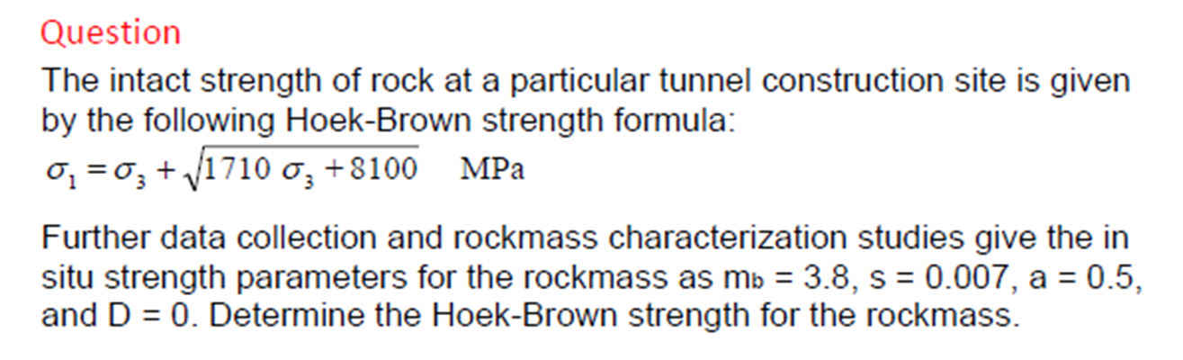 Solved Question The intact strength of rock at a particular | Chegg.com