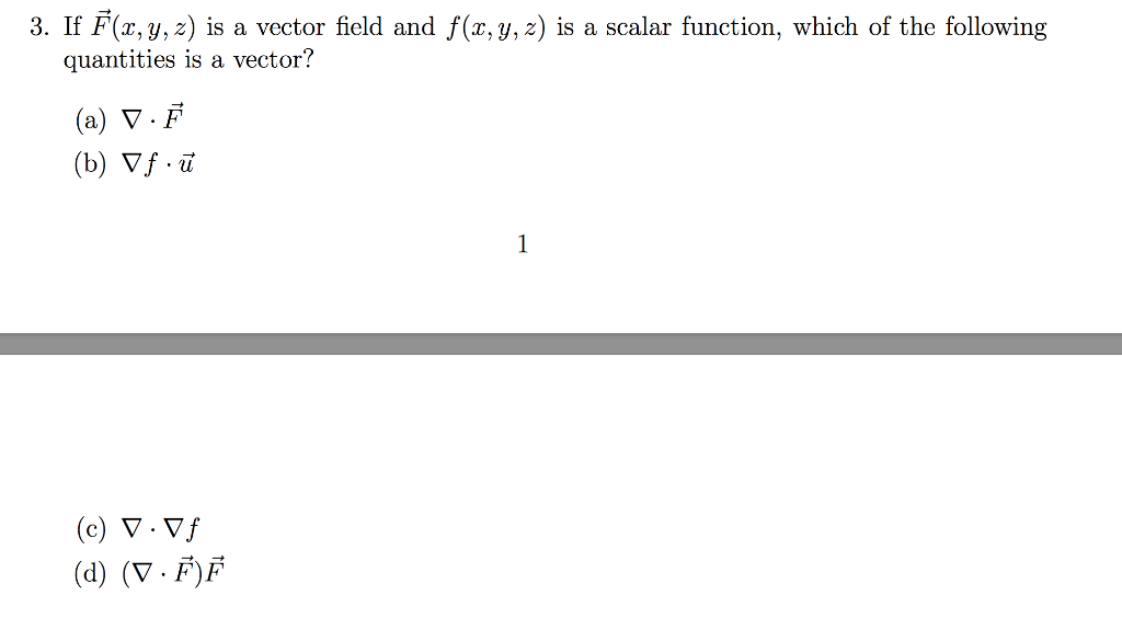 Solved 3. If F(x,y,z) is a vector field and f(x, y, z) is a | Chegg.com