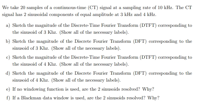We take 20 samples of a continuous-time (CT) signal | Chegg.com