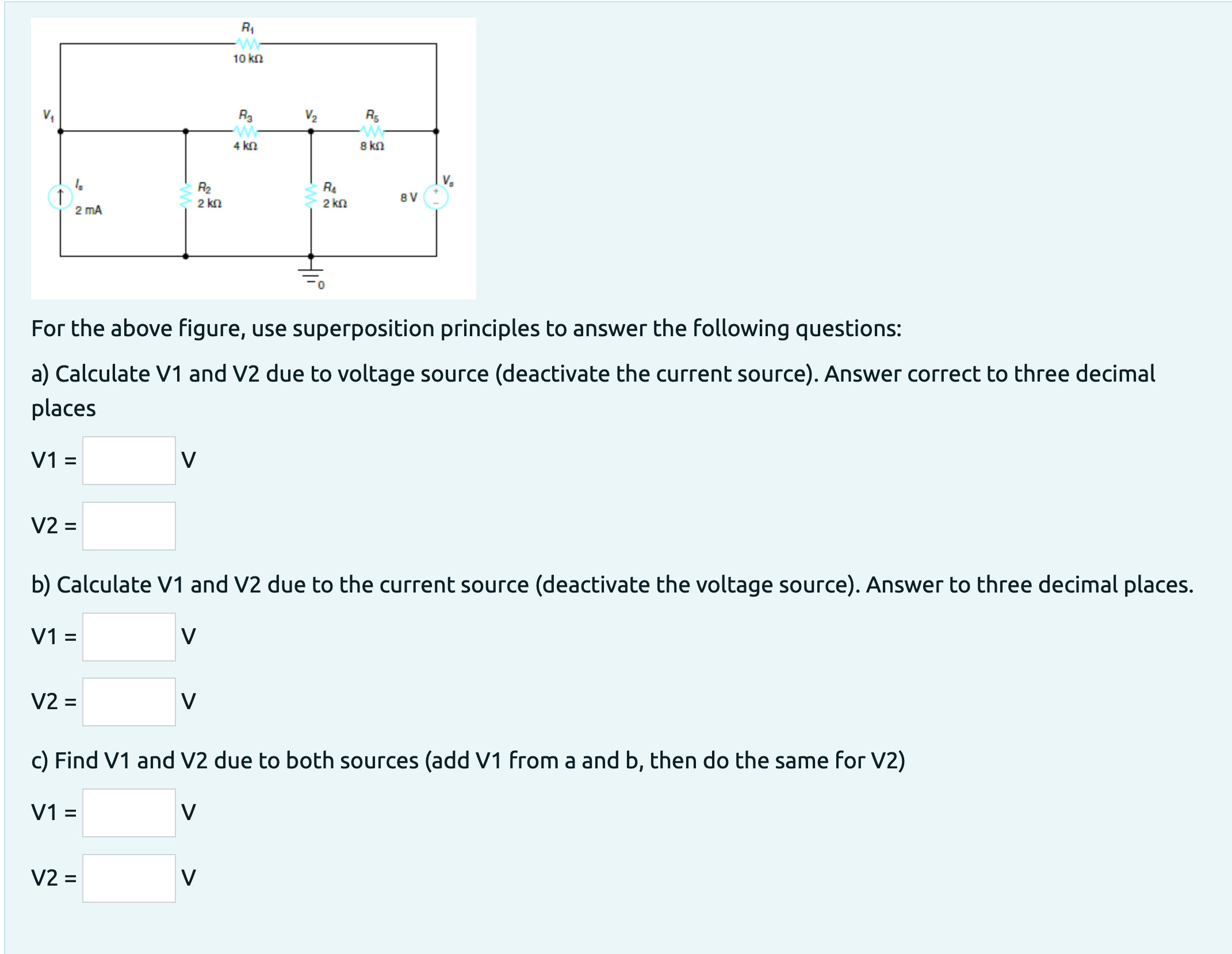 Solved For the above figure, use superposition principles to | Chegg.com