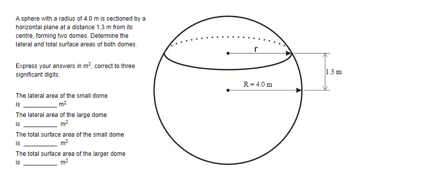 Solved A sphere with a radius of 4.0 m is sectioned by | Chegg.com