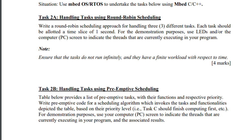 Situation: Use mbed OS/RTOS to undertake the tasks | Chegg.com