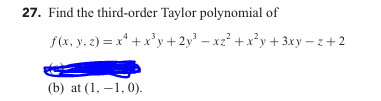 3rd degree taylor polynomial series. I have also | Chegg.com