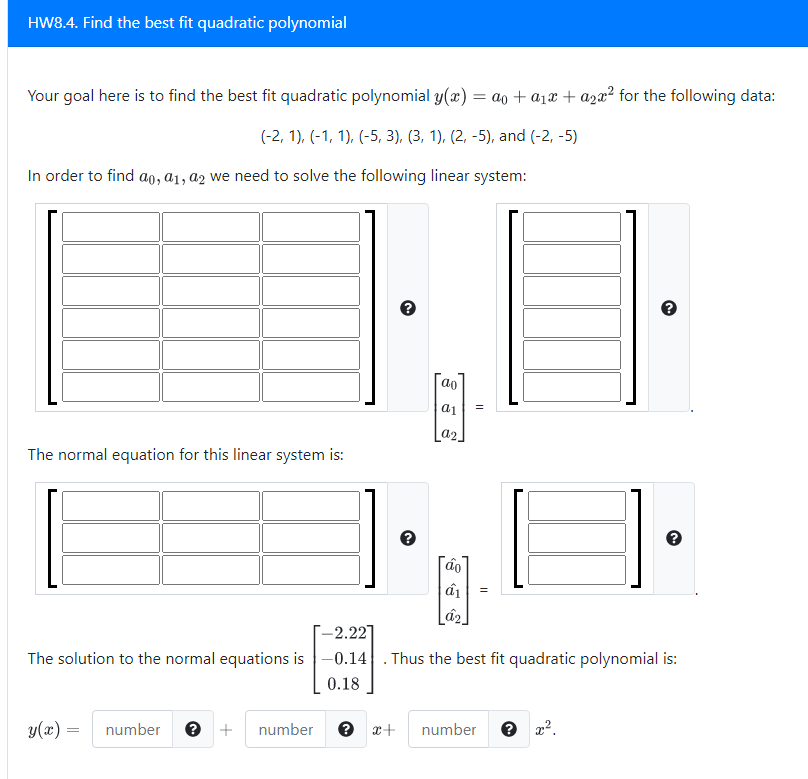 Solved HW8.4. Find the best fit quadratic polynomial Your | Chegg.com