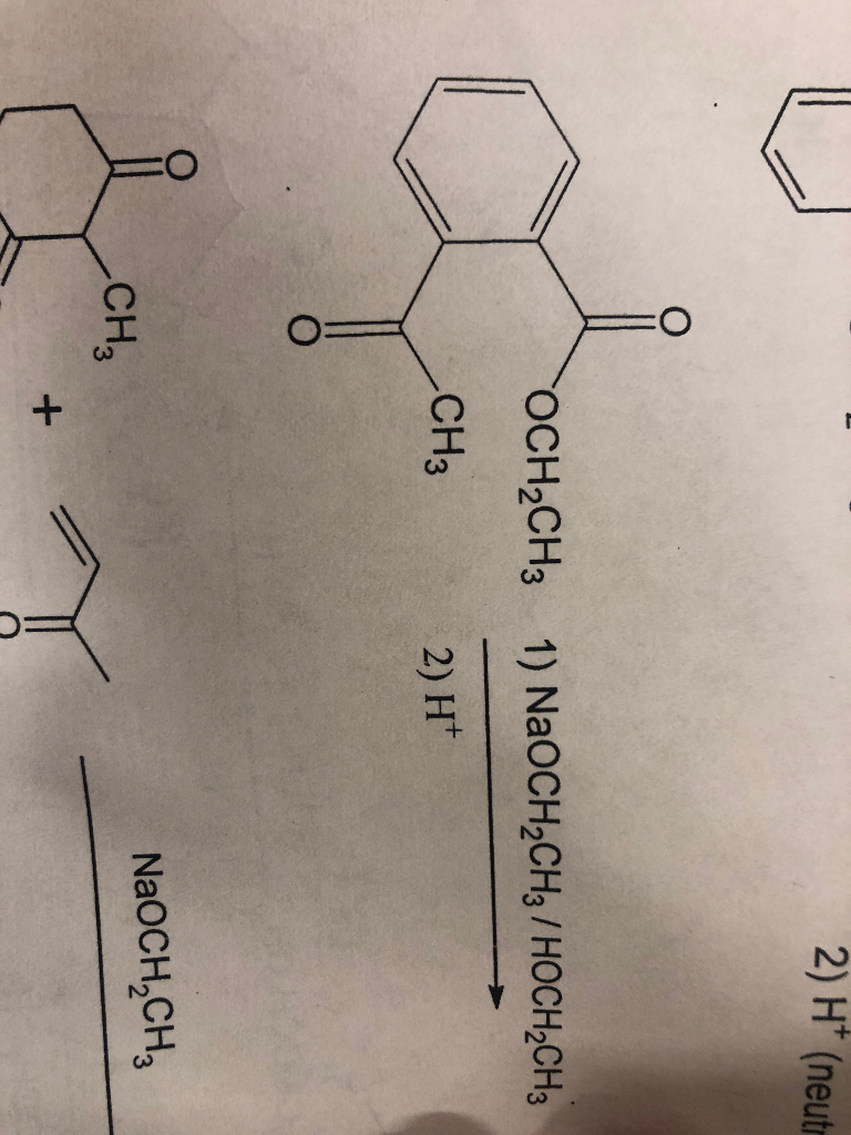 Solved 2) H* (neutr OCH2CH3 1) NaOCH2CH3 / HOCH2CH3 CH3 2) | Chegg.com