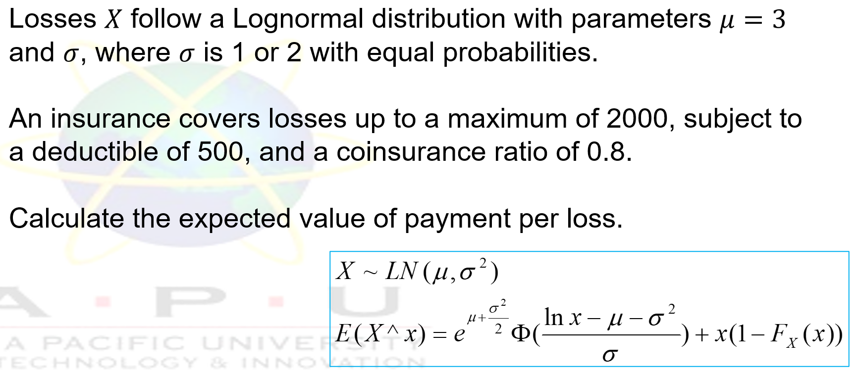 Solved Losses X follow a Lognormal distribution with | Chegg.com