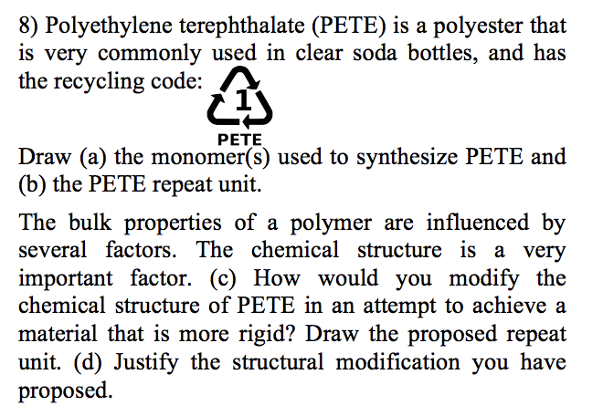 8) Polyethylene terephthalate (PETE) is a polyester | Chegg.com