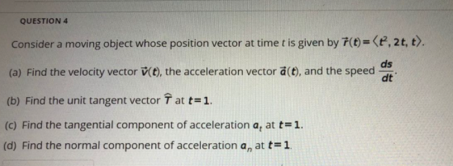 Solved QUESTION 4 Consider a moving object whose position | Chegg.com
