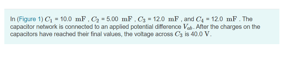 Solved In (Figure 1) C1 = 10.0 mF, C2 = 5.00 mF, C3 = 12.0 | Chegg.com