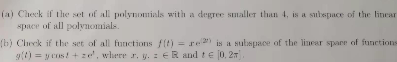 Solved (a) Check if the set of all polynomials with a degree | Chegg.com