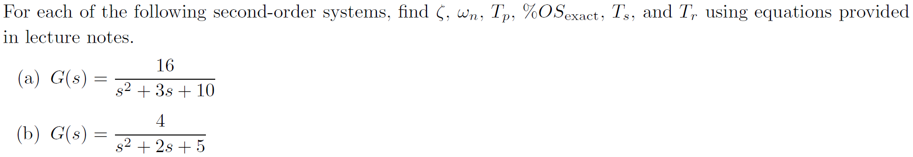 Solved For each of the following second-order systems, find | Chegg.com