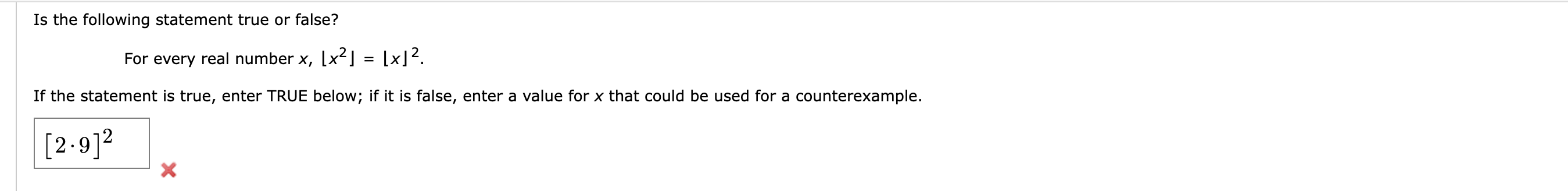 Solved Is the following statement true or false? For every | Chegg.com