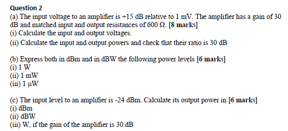 Solved Question 2 (a) The input voltage to an amplifier is | Chegg.com
