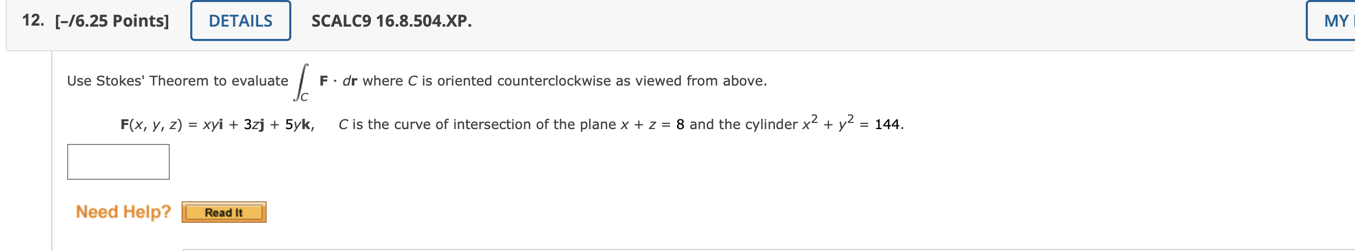 Solved Use Stokes' Theorem to evaluate ∫C﻿F*dr ﻿where C ﻿is | Chegg.com