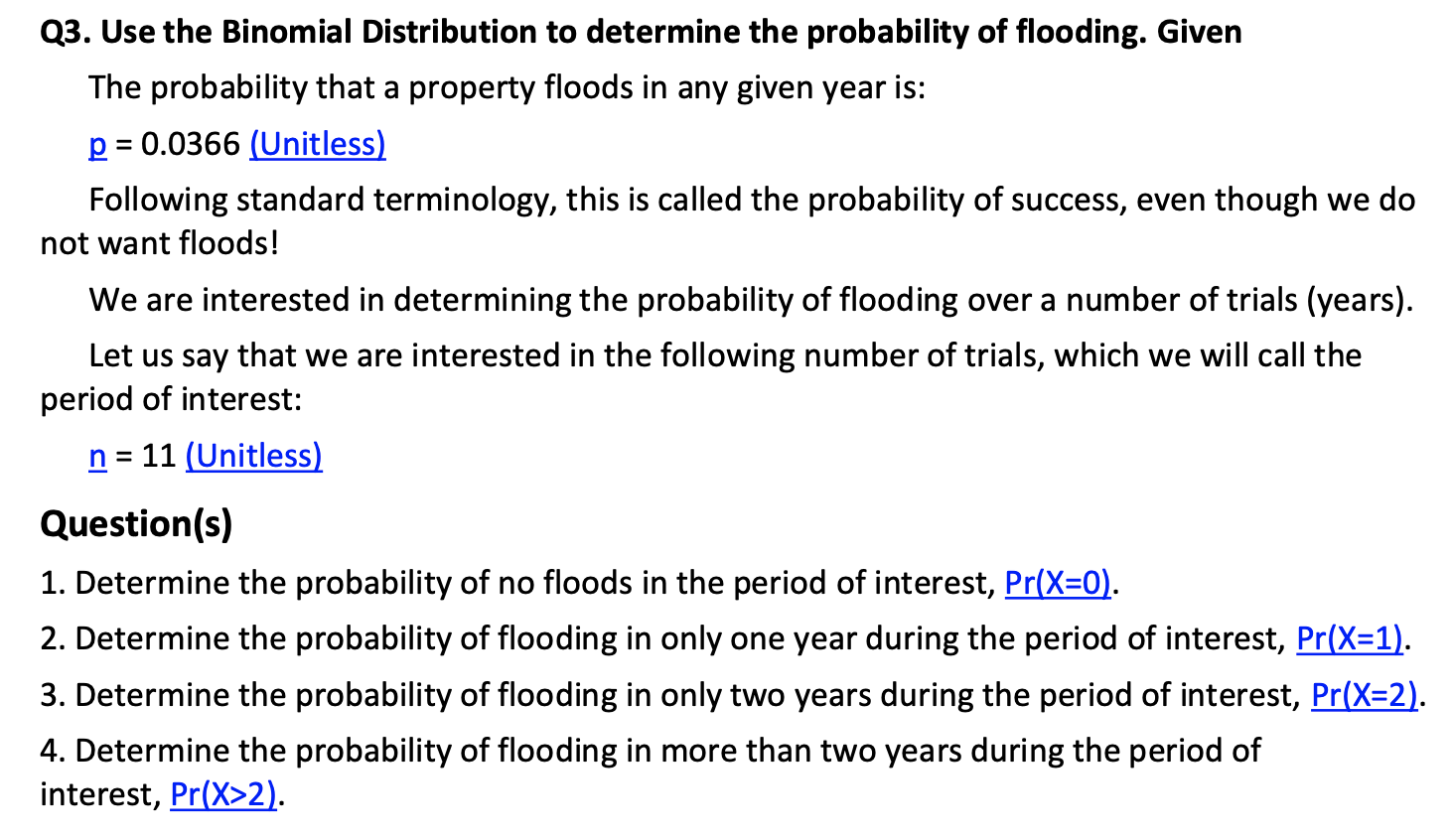 Solved Q3. Use the Binomial Distribution to determine the | Chegg.com