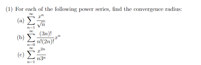 Solved (1) For each of the following power series, find the | Chegg.com