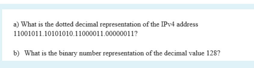 Solved a) What is the dotted decimal representation of the | Chegg.com