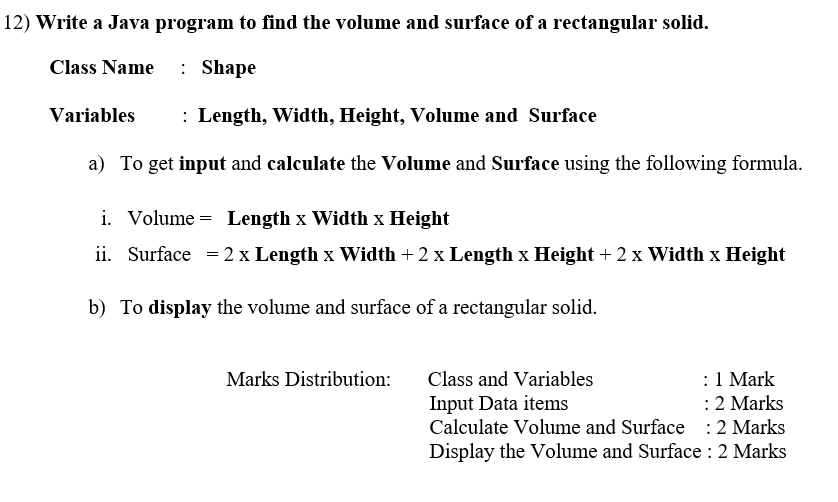 Solved 12) Write a Java program to find the volume and | Chegg.com