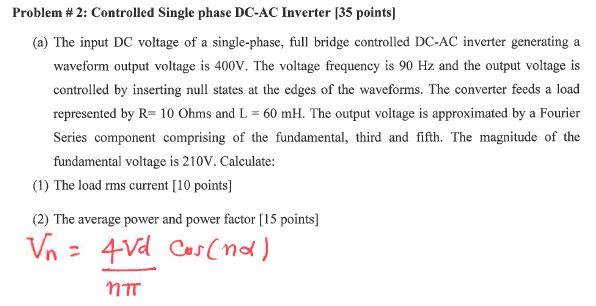 Solved Problem #2: Controlled Single phase DC-AC Inverter | Chegg.com