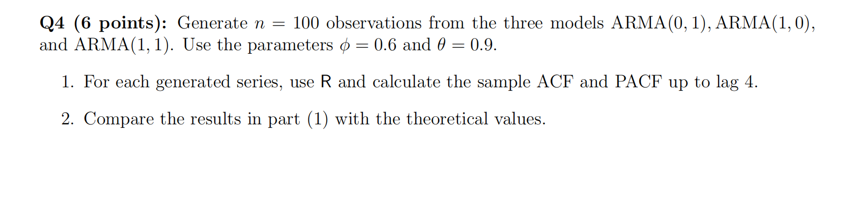 Solved Q4 (6 points): Generate n=100 observations from the | Chegg.com