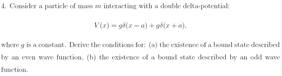 Solved 4. Consider a particle of mass m interacting with a | Chegg.com