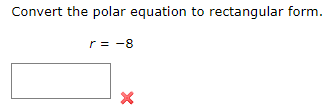 Solved Convert the rectangular equation to polar form. | Chegg.com