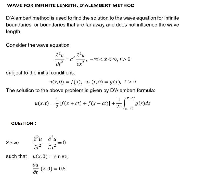 Solved WAVE FOR INFINITE LENGTH: D'ALEMBERT METHOD | Chegg.com