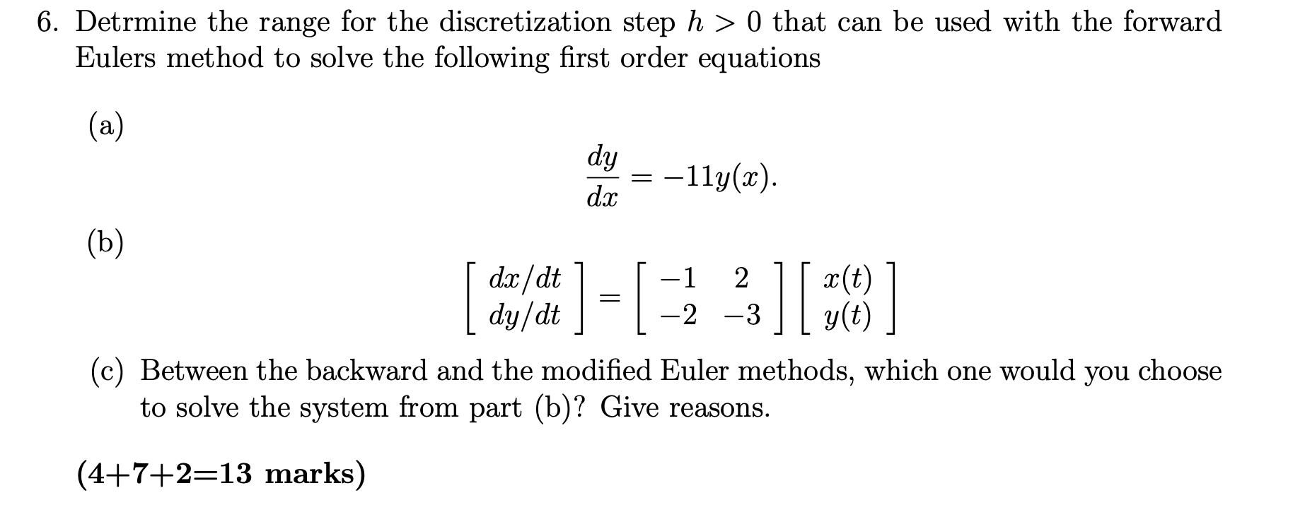 Solved 6. Detrmine the range for the discretization step h > | Chegg.com