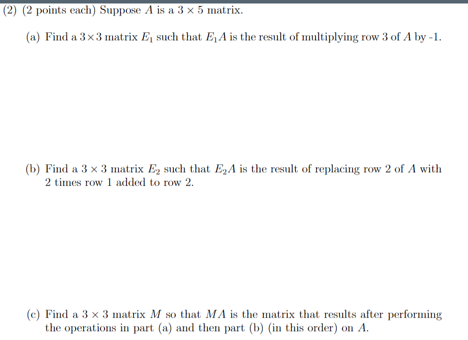 Solved (2) (2 points each) Suppose A is a 3 x 5 matrix. (a) | Chegg.com