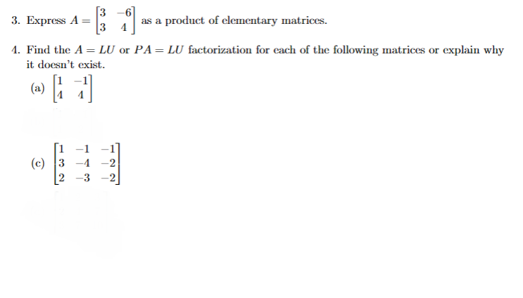Solved 3. Express A=[33−64] as a product of elementary | Chegg.com