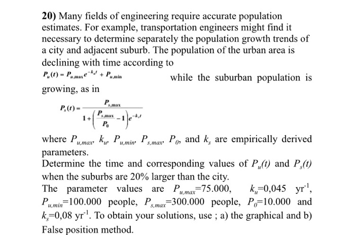 Solved 20) Many fields of engineering require accurate | Chegg.com