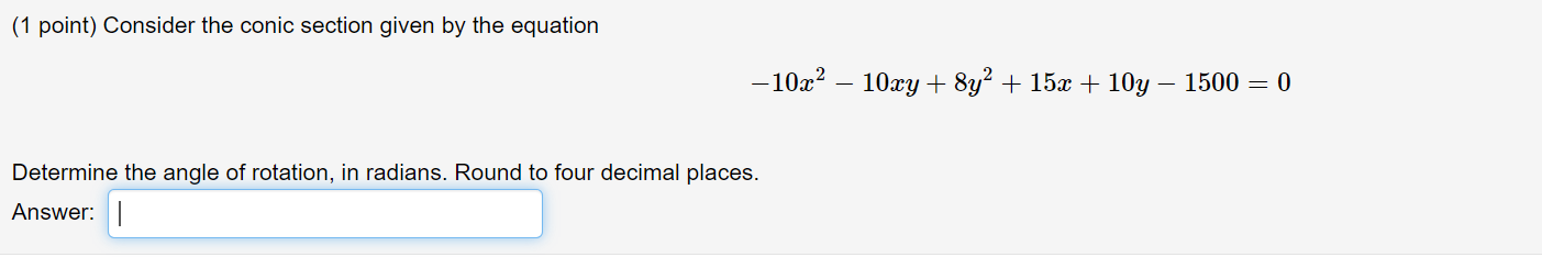 Solved (1 point) Consider the conic section given by the | Chegg.com