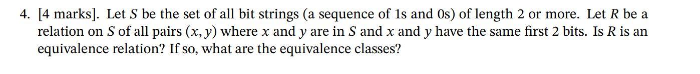 Solved 4. [4 marks]. Let S be the set of all bit strings (a | Chegg.com