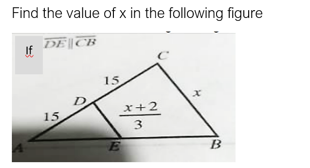 Solved Find the value of x in the following figure DECA DE | Chegg.com