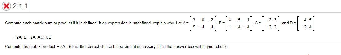 Solved A. Compute the matrix product -2A Select the correct | Chegg.com