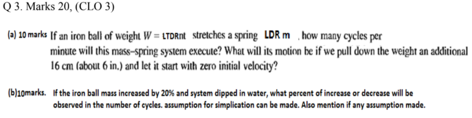 Solved Q 3. Marks 20, (CLO 3) (a) 10 marks If an iron bal} | Chegg.com