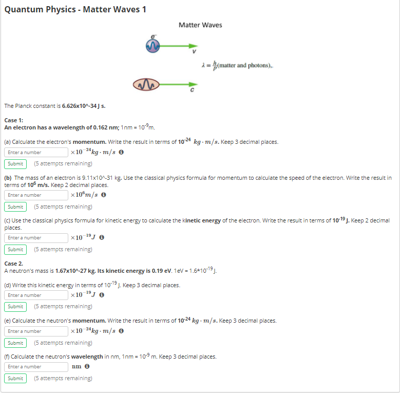 Solved Quantum Physics - Matter Waves 1 Matter Waves i = | Chegg.com