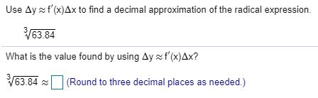 Solved Use Ayf'(x)Ax to find a decimal approximation of the | Chegg.com