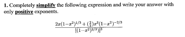 Solved 1. Completely simplify the following expression and | Chegg.com